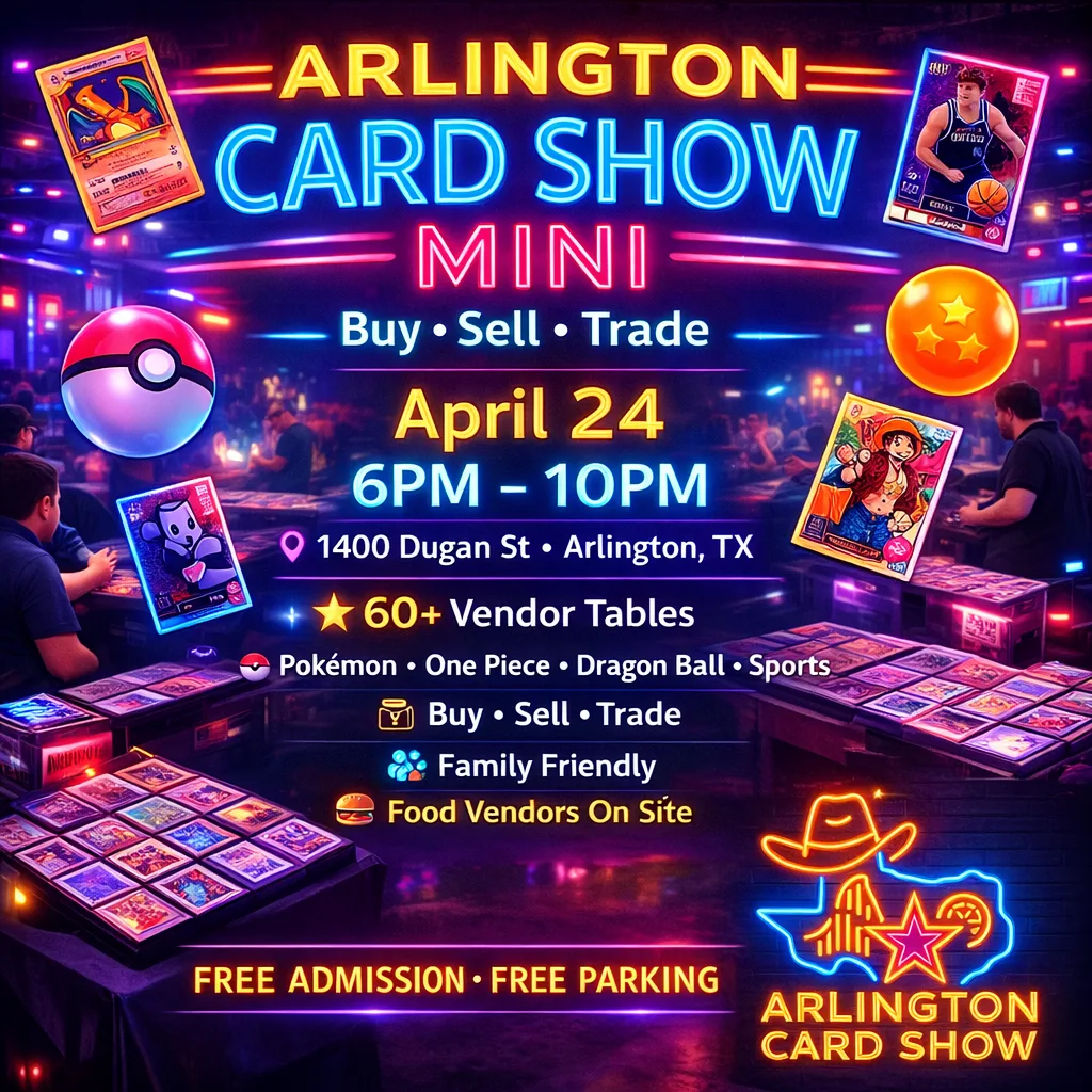 Arlington Card Show Mini Friday 6pm-10pm (April 24) | Treasure